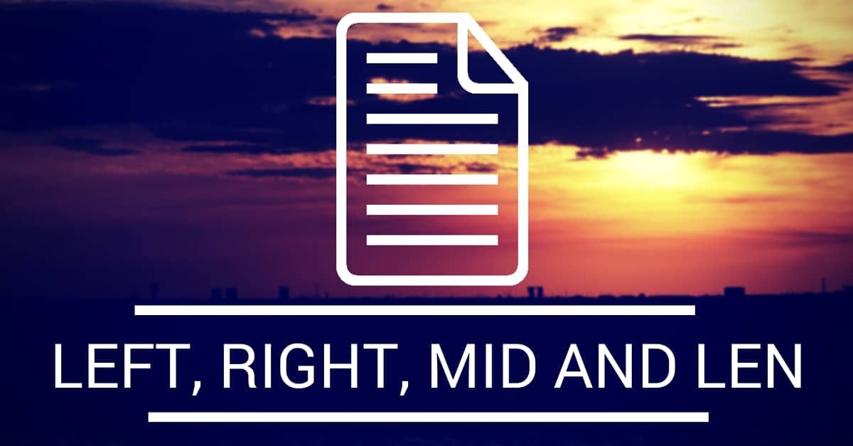 How To Extract Substrings In Excel With LEFT RIGHT MID Functions