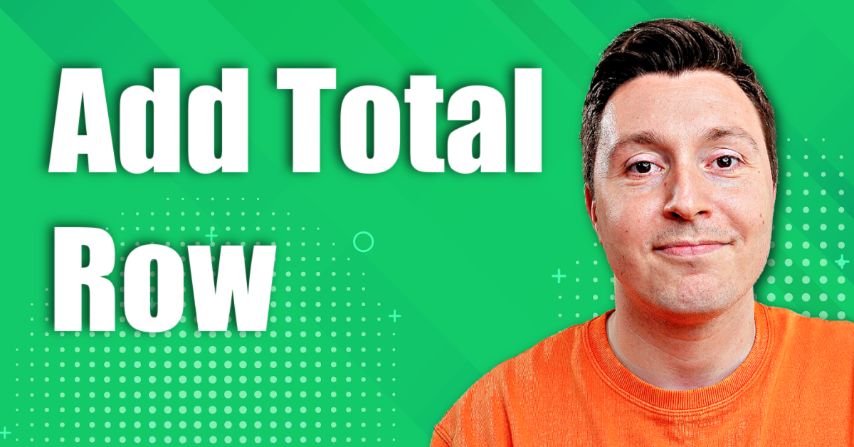 How To Add Total Row In Excel Best 2 Methods 2024 