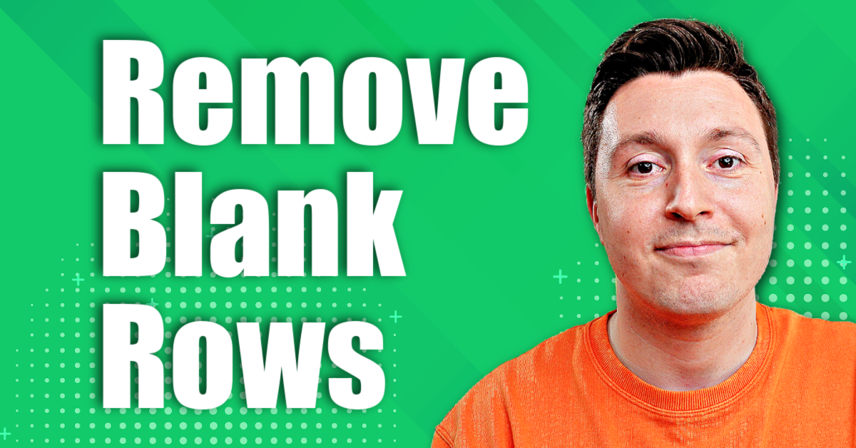 How To Remove Blank Rows In Excel At The Bottom 2023 
