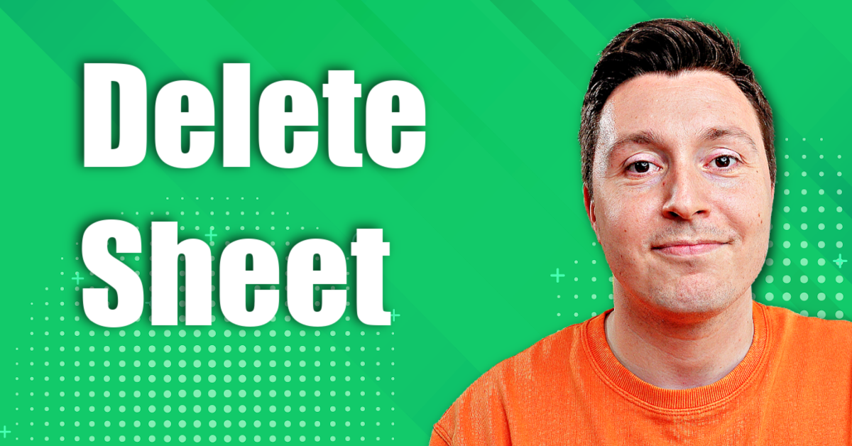How To Delete A Sheet In Excel The 3 Best Methods 2024 